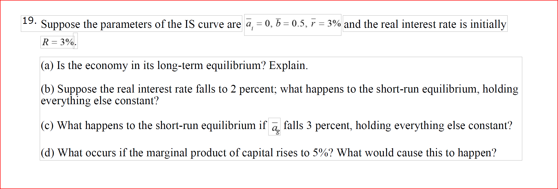 Solved 19. Suppose the parameters of the IS curve are a, = | Chegg.com