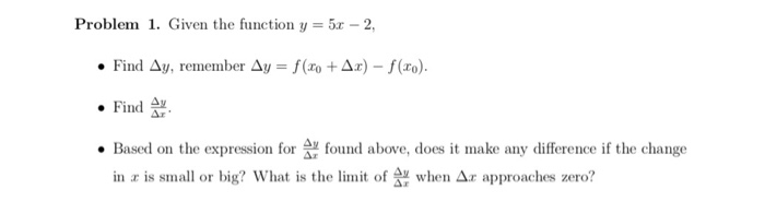 Solved Problem I. Given the function y = 5x-2, . Find Δι, | Chegg.com
