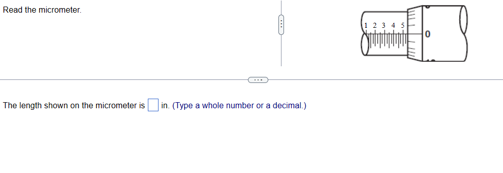 Solved The length shown on the micrometer is in. (Type a | Chegg.com