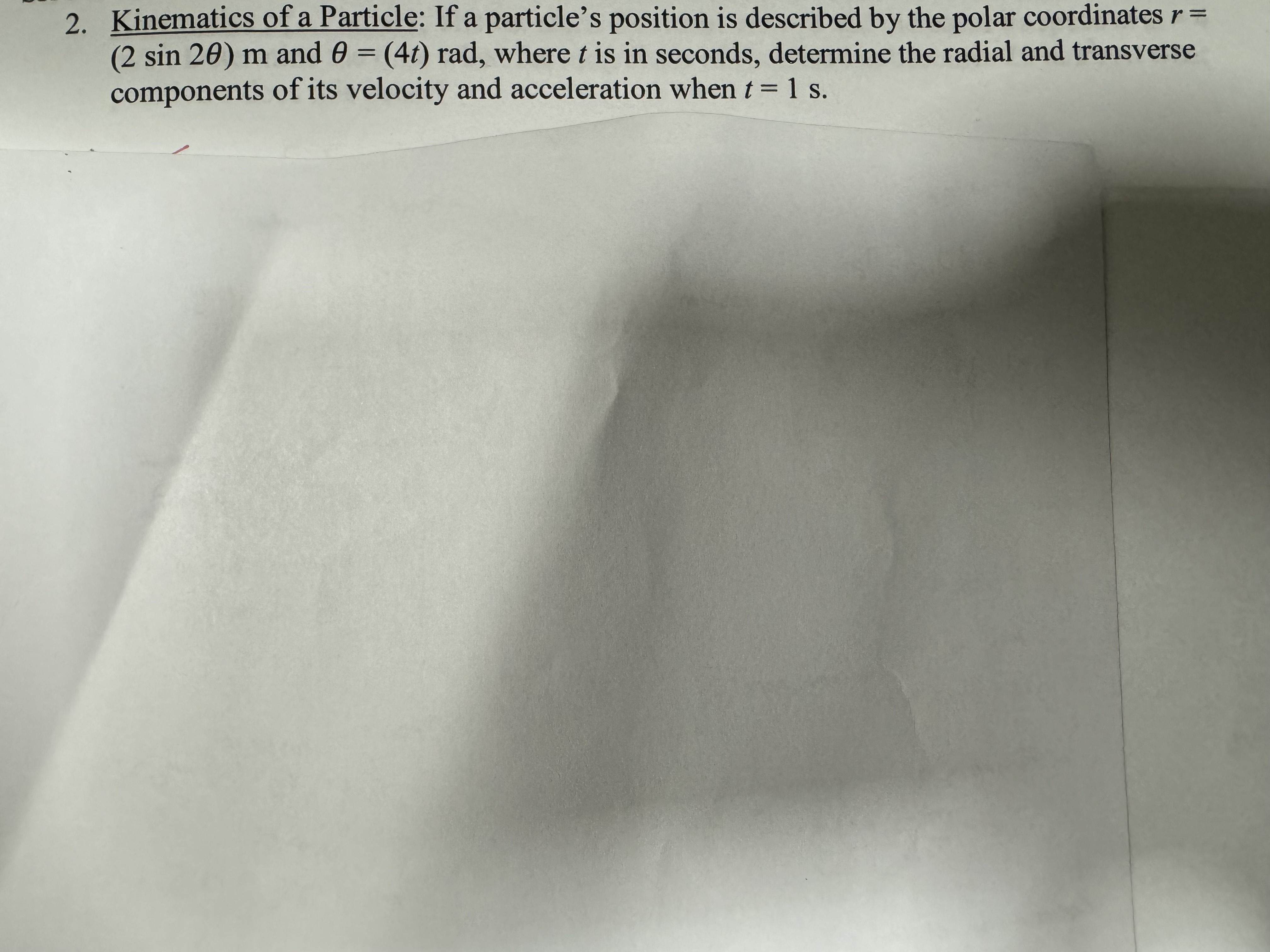 Solved 2. Kinematics of a Particle: If a particle's position | Chegg.com