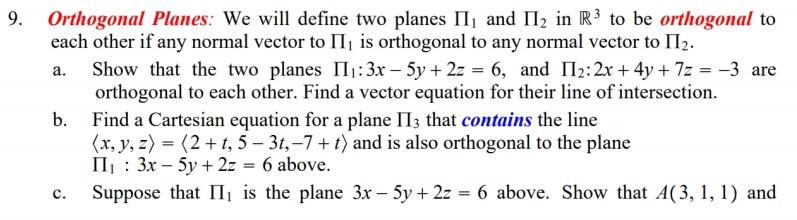 Solved 9. Orthogonal Planes: We will define two planes II | Chegg.com