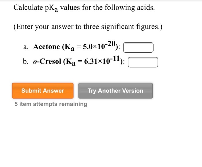 Solved Calculate pKa values for the following acids. (Enter | Chegg.com