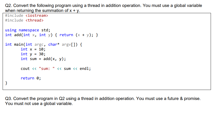Solved Q2. Convert the following program using a thread in | Chegg.com