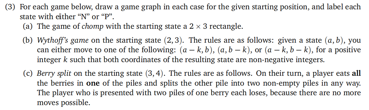 Solved (3) For each game below, draw a game graph in each | Chegg.com