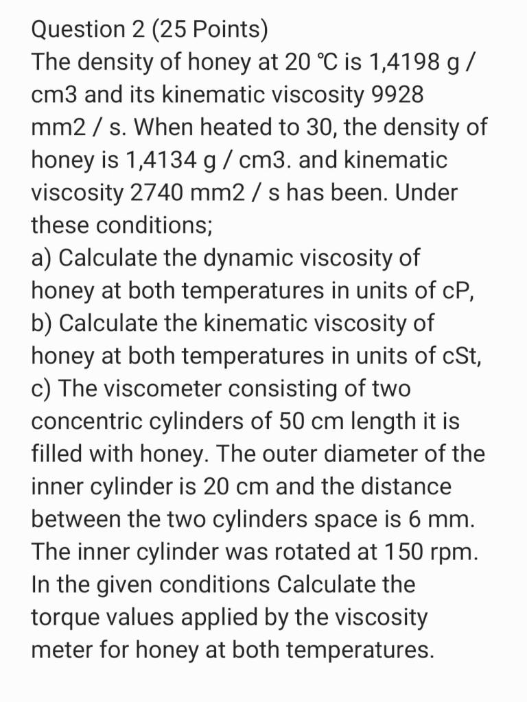 Solved Question 2 (25 Points) The density of honey at 20 °C | Chegg.com