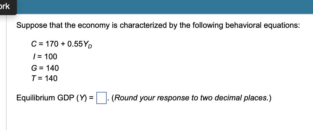 Solved Suppose that the economy is characterized by the | Chegg.com
