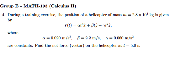 Solved Froup B - MATH-193 (Calculus II) 4. During a training | Chegg.com