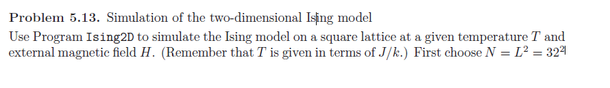 Problem 5.13. Simulation of the two-dimensional Ising | Chegg.com