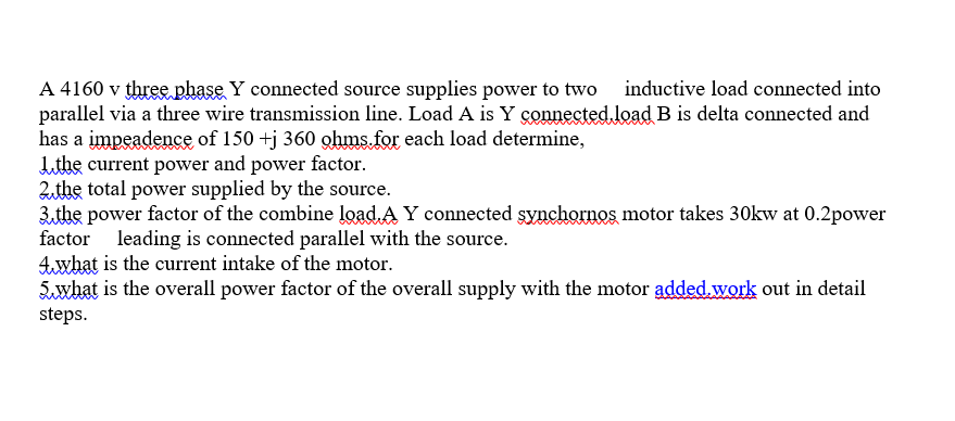 Solved A 4160v three phase Y connected source supplies power | Chegg.com