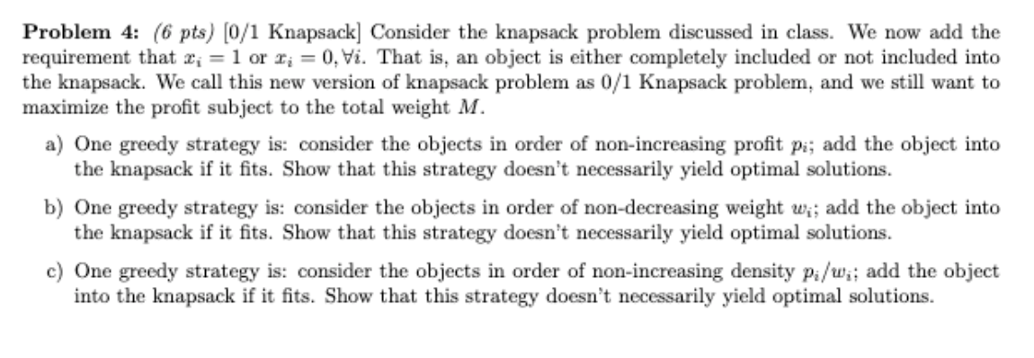 Solved Problem 4: (6 pts) (0/1 Knapsack] Consider the | Chegg.com