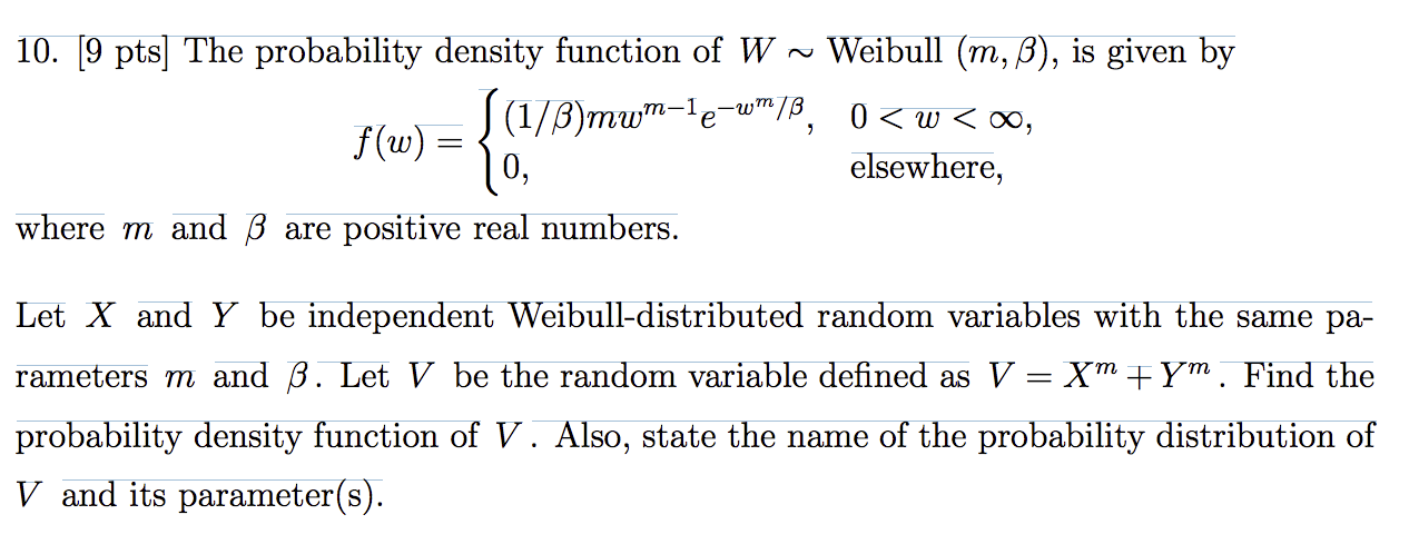 Solved 10. [9 pts] The probability density function of W ~ | Chegg.com