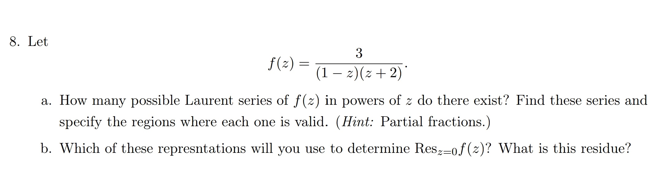 Solved Letf(z)=3(1-z)(z+2)a. ﻿How many possible Laurent | Chegg.com