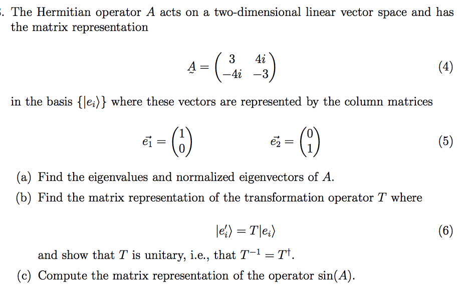 Solved . The Hermitian operator A acts on a two-dimensional | Chegg.com