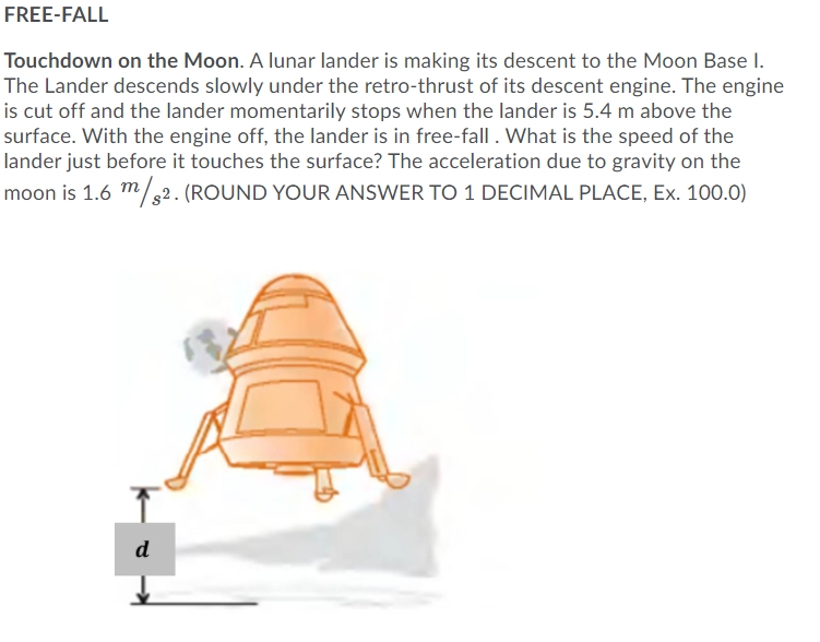 Solved FREE-FALL Touchdown on the Moon. A lunar lander is | Chegg.com