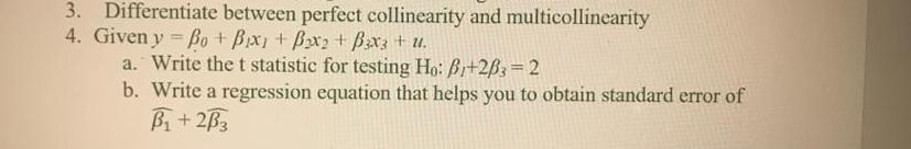 Solved 3. Differentiate between perfect collinearity and | Chegg.com