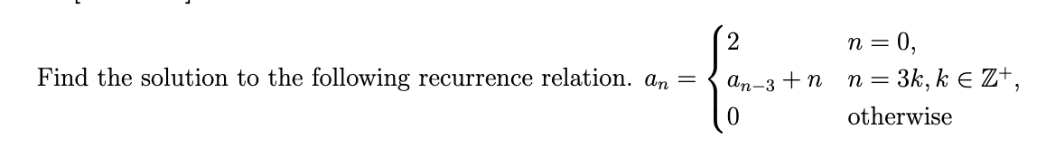 Solved Find the solution to the following recurrence | Chegg.com