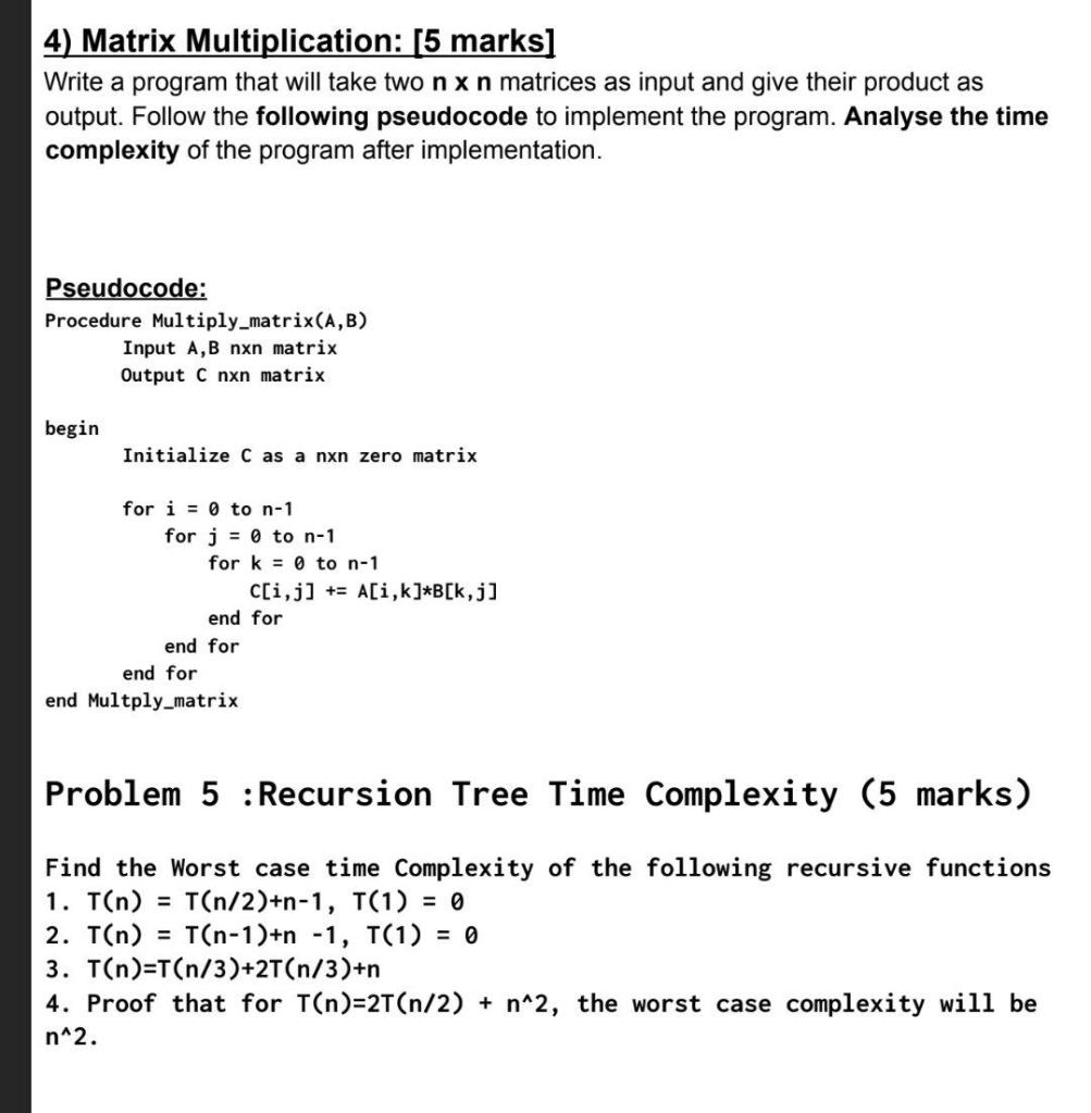 Solved 4) Matrix Multiplication: [5 marks] Write a program | Chegg.com