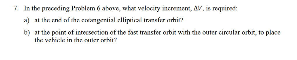 Solved 6. Two circular coplanar heliocentric orbits have | Chegg.com