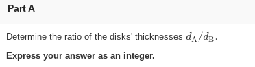 Solved Two uniform disks are made from the same material and | Chegg.com