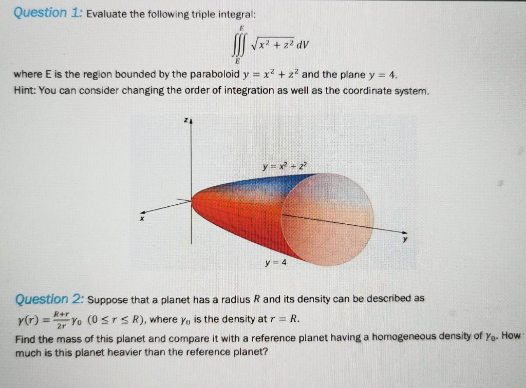 Solved Question 1: Evaluate the following triple integral: | Chegg.com