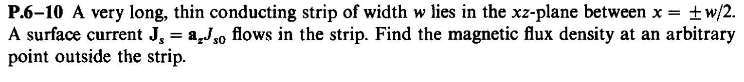 Solved P.6-10 A very long, thin conducting strip of width w | Chegg.com