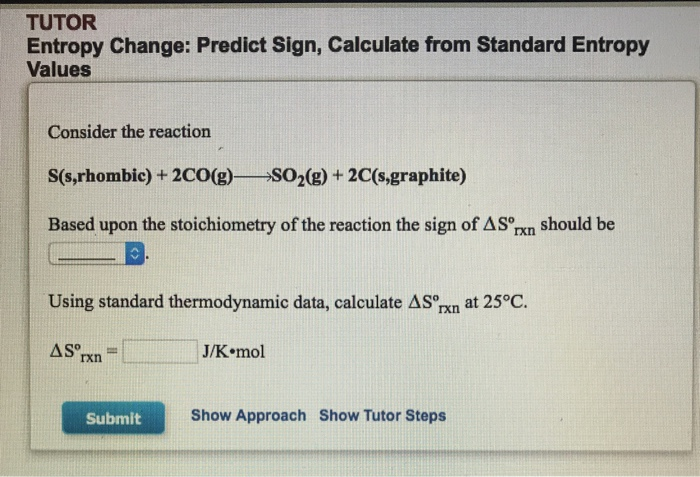 Solved TUTOR Entropy Change: Predict Sign, Calculate from | Chegg.com