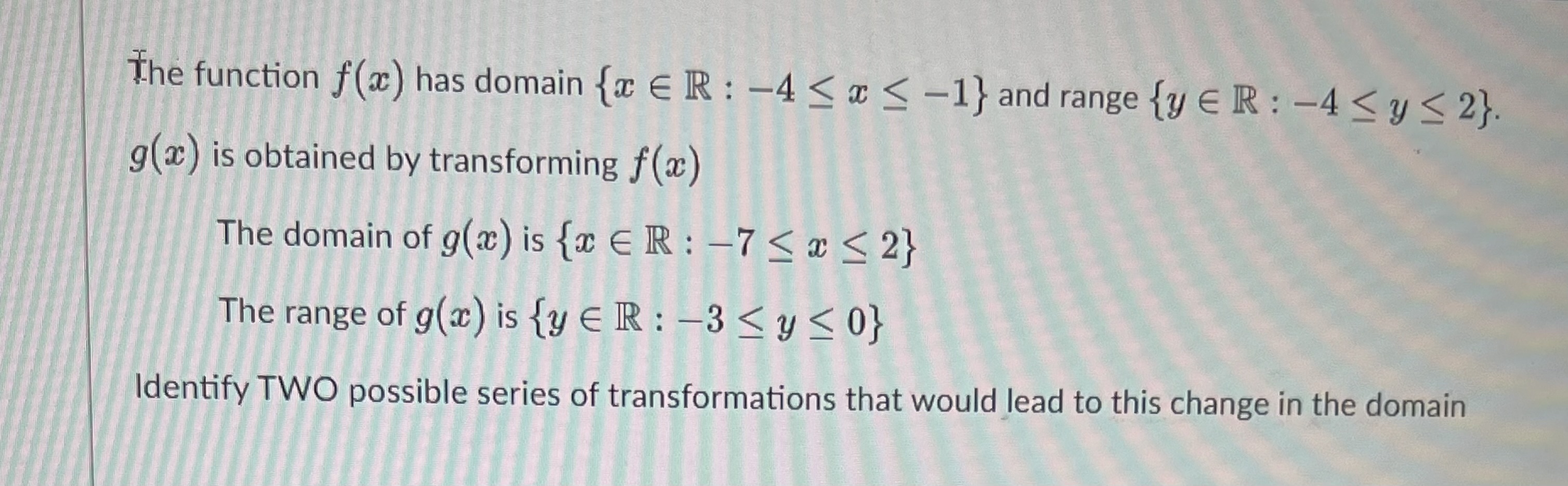 Solved The function f(x) has domain {x∈R:−4≤x≤−1} and range | Chegg.com