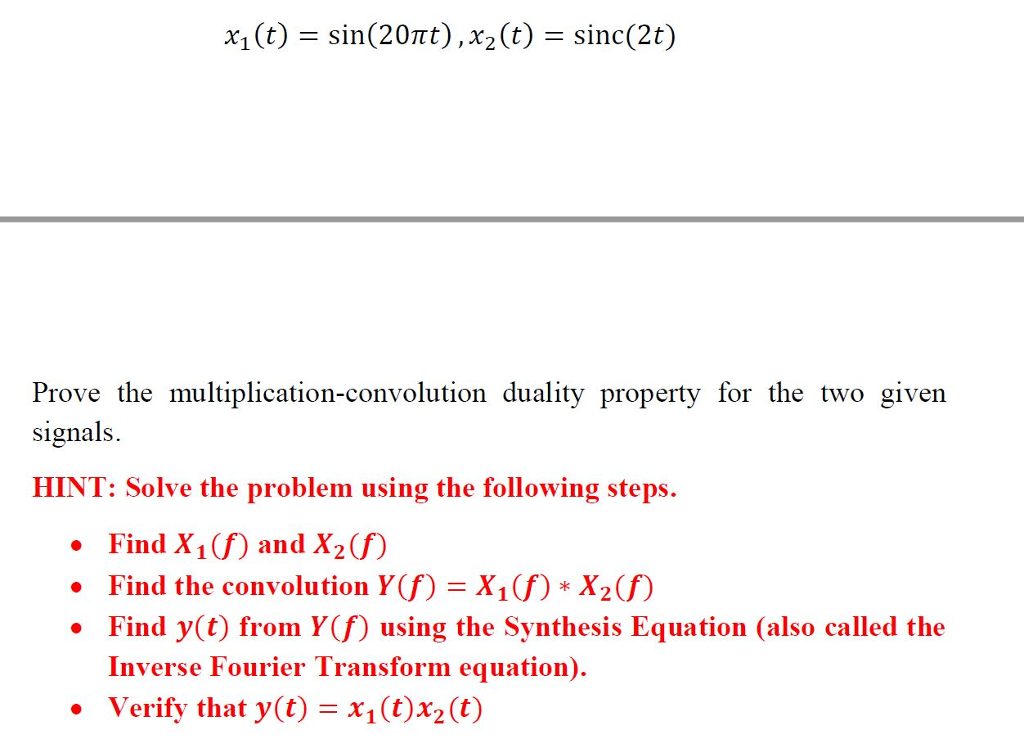 Solved Xi(t) sin(20π) , x2(t) = sinc(2t) Prove the | Chegg.com