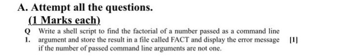 Solved Write A Shell Script To Find The Factorial Of A