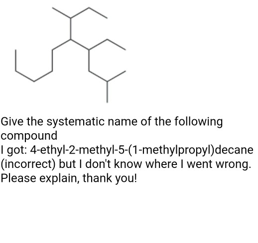 Solved Give the systematic name of the following compound I | Chegg.com