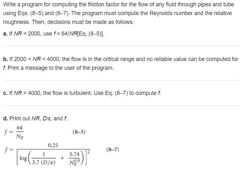 Solved Write a program for computing the friction factor for | Chegg.com