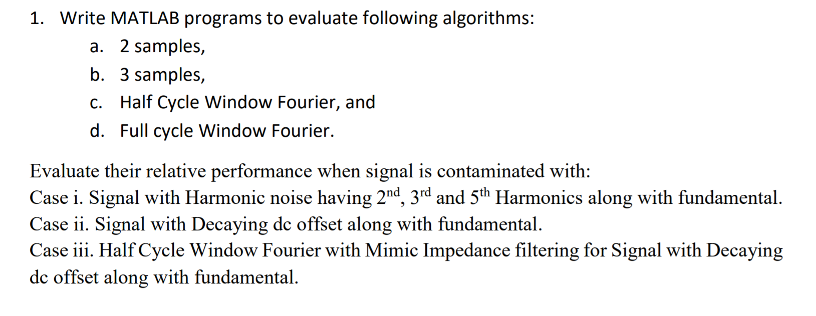 1. Write MATLAB programs to evaluate following | Chegg.com