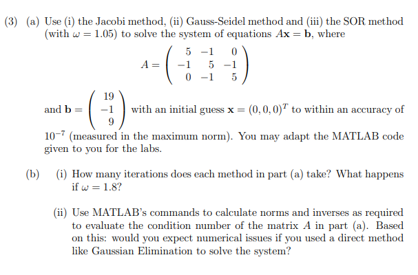 Solved (a) Use (i) the Jacobi method, (ii) Gauss-Seidel | Chegg.com