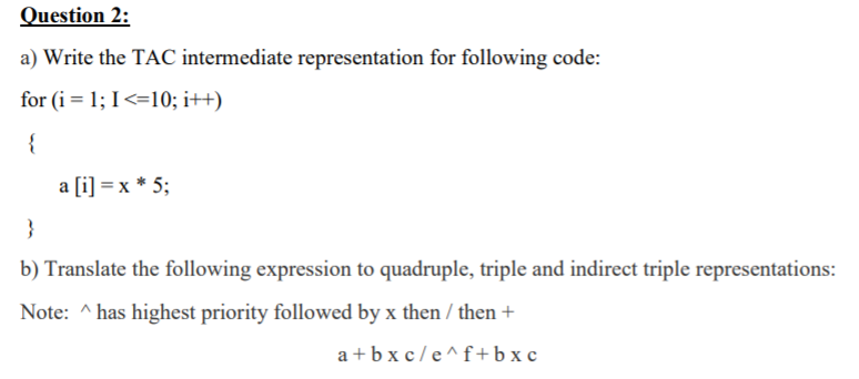Solved Question 2: a) Write the TAC intermediate | Chegg.com