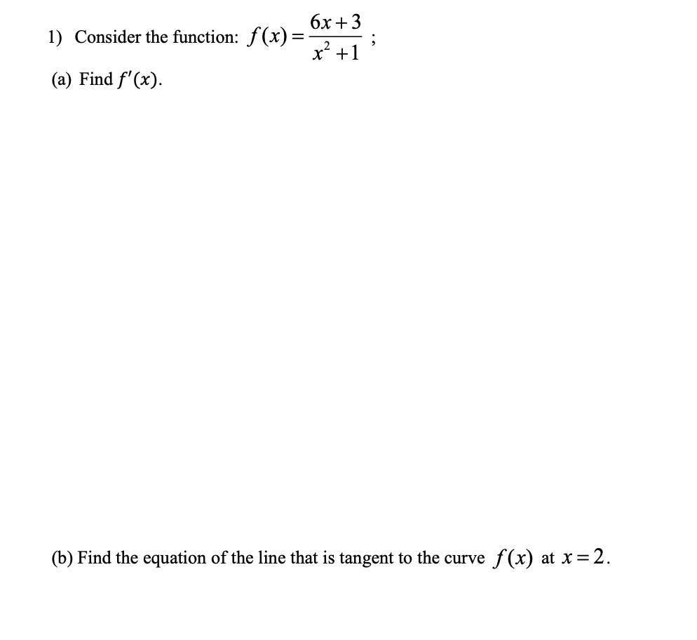 Solved Consider the function: f(x)=6x+3x2+1;(a) ﻿Find | Chegg.com
