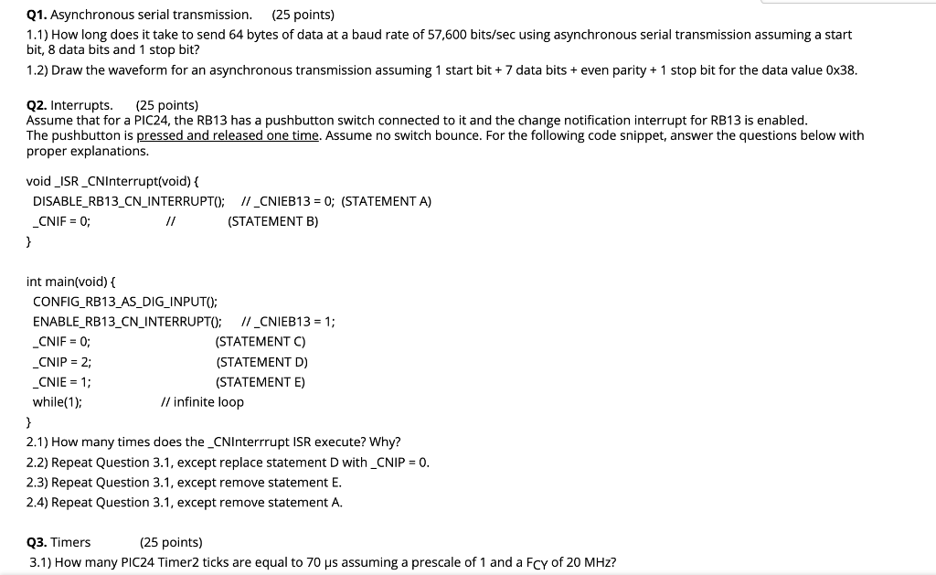 Solved Q1. Asynchronous serial transmission. (25 points) | Chegg.com