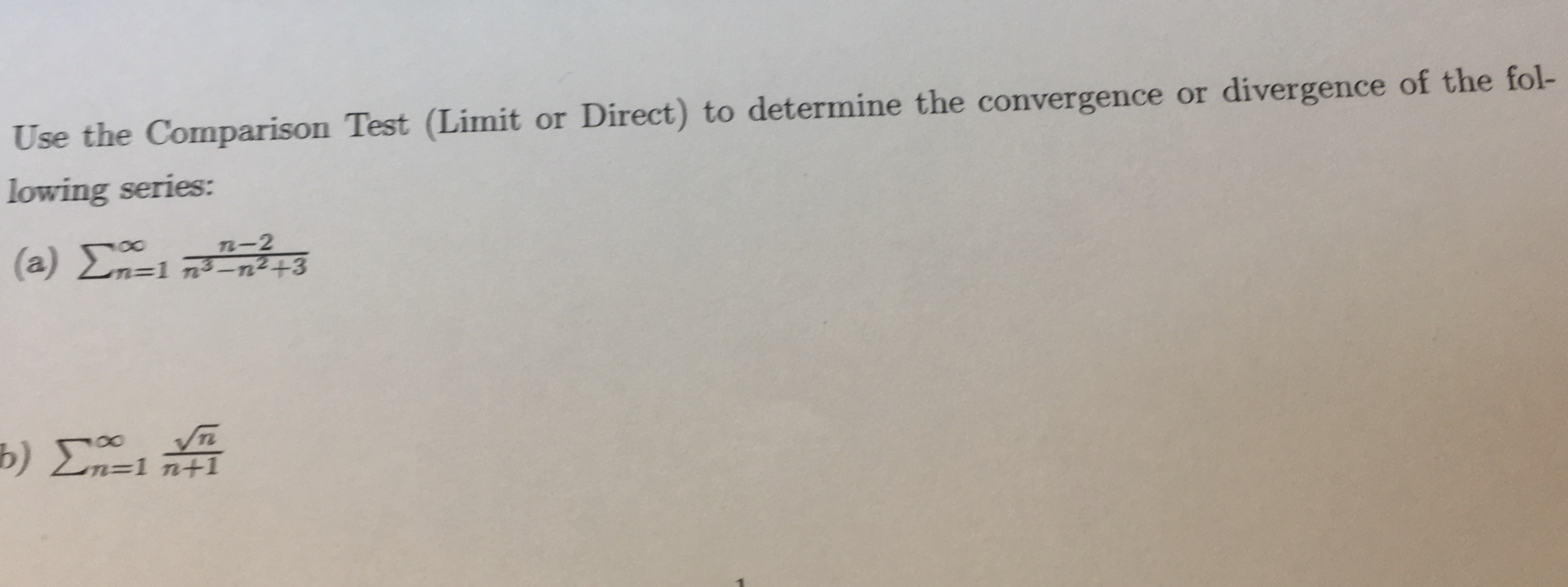 Solved Use the Comparison Test (Limit or Direct) ﻿to | Chegg.com
