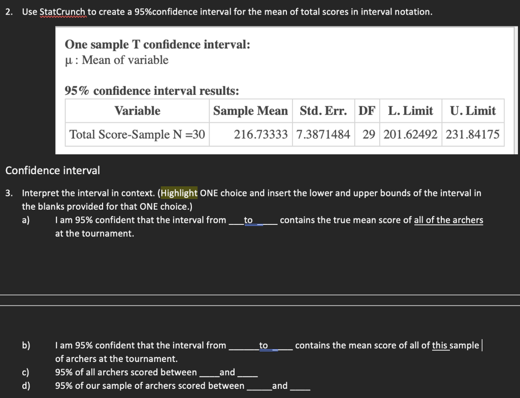 Solved One sample T confidence interval: μ : Mean of | Chegg.com