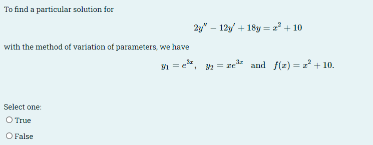 Solved To find a particular solution for 2y′′−12y′+18y=x2+10 | Chegg.com