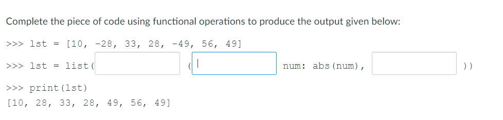 Solved Complete the piece of code using functional | Chegg.com