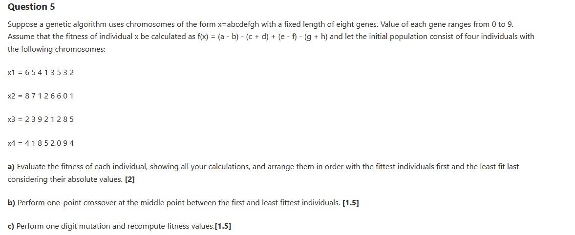 Solved Question 5 Suppose a genetic algorithm uses | Chegg.com