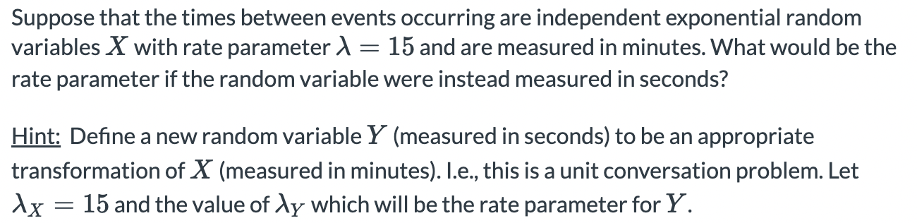 Solved Suppose that the times between events occurring are | Chegg.com