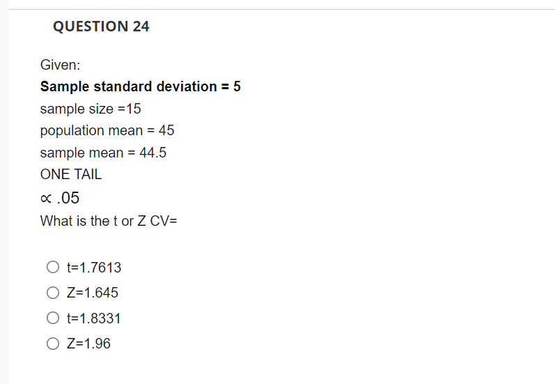 Solved QUESTION 24 Given: Sample standard deviation = 5 | Chegg.com