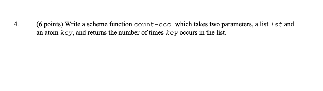 Solved 4 4 6 Points Write A Scheme Function Count Occ
