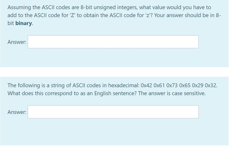 Solved Assuming the ASCII codes are 8-bit unsigned integers, | Chegg.com