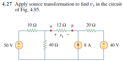 Solved 4.27 Apply source transformation to find v in the | Chegg.com