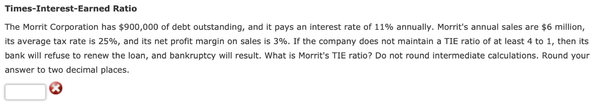 Solved Times-Interest-Earned Ratio The Morrit Corporation | Chegg.com
