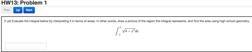 Solved HW13: Problem 1 Prev Up Next (1 pt) Evaluate the | Chegg.com