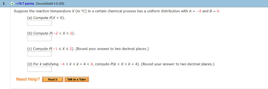 Solved Suppose the reaction temperature X (in °C) in a | Chegg.com
