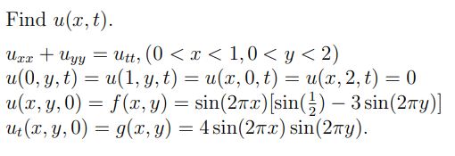 Solved Find u(x,t). uxx+uyy=utt,(0 | Chegg.com